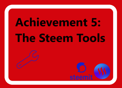 Achievement 5 : Understanding The Steem Tools — Steemit